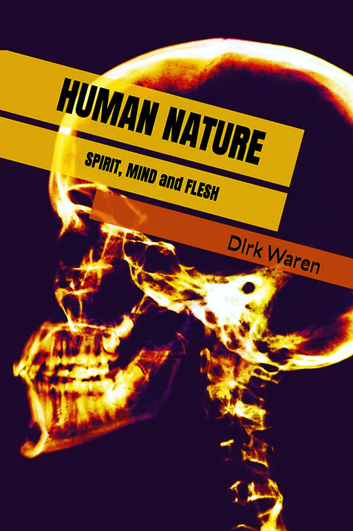 HUMAN NATURE — Spirit, Mind and Body | Fountain of Life